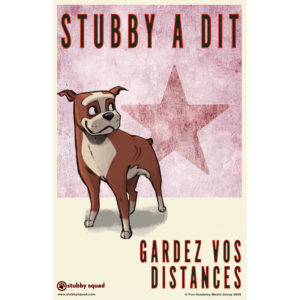 Stubby Says Downloadable Posters - The World of Sgt. Stubby